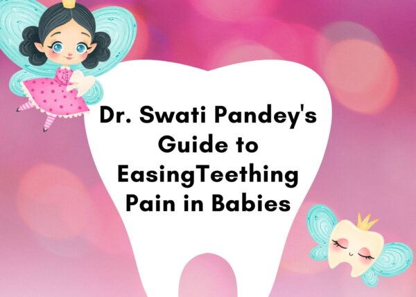 Dr. Swati Pandey's Guide to Easing Teething Pain in Babies - PolyMedica ...